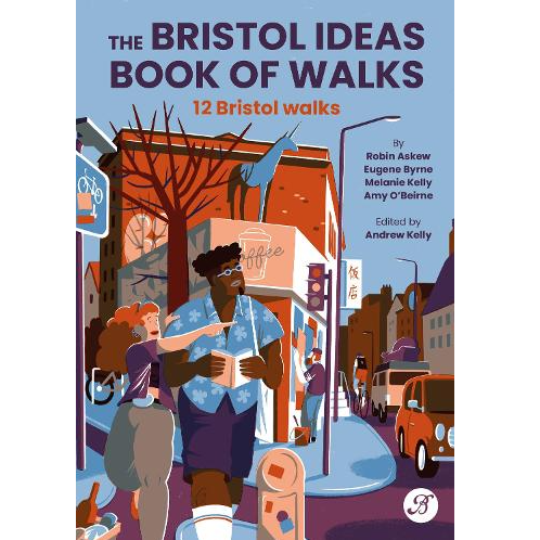 The Bristol Ideas Book of Walks – Bristol Museums