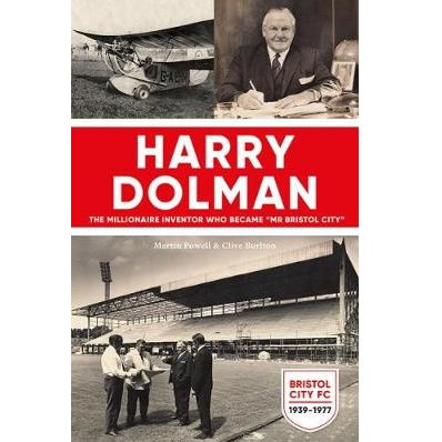 Harry Dolman: The Millionaire Inventor Who Became Mr Bristol – Bristol ...